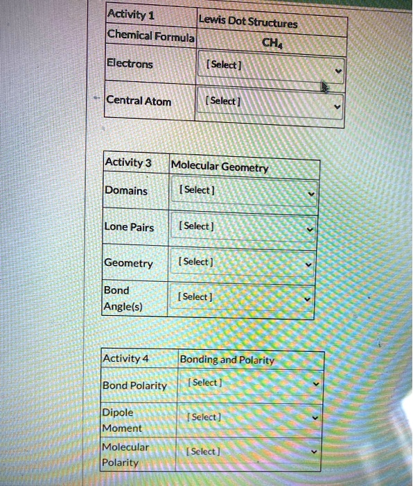 SOLVED: (Activity 1 Lewis Dot Structures [Chemical Formula] CHa Electrans (Select ] Central Atom ...