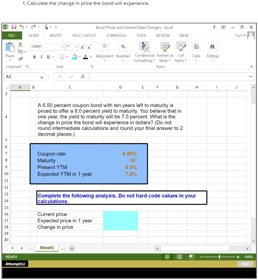 SOLVED: 1. Calculate the change in price the bond will experience. 5.d. Bond Prices and Interest ...