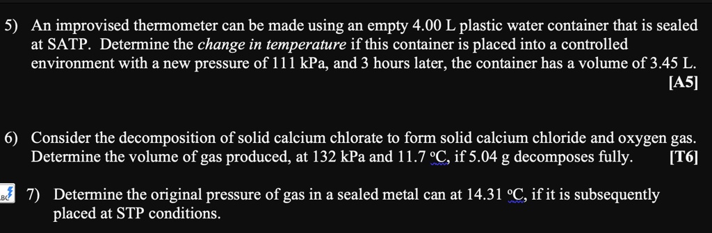 SOLVED: Answer the following questions: 1. An improvised thermometer ...