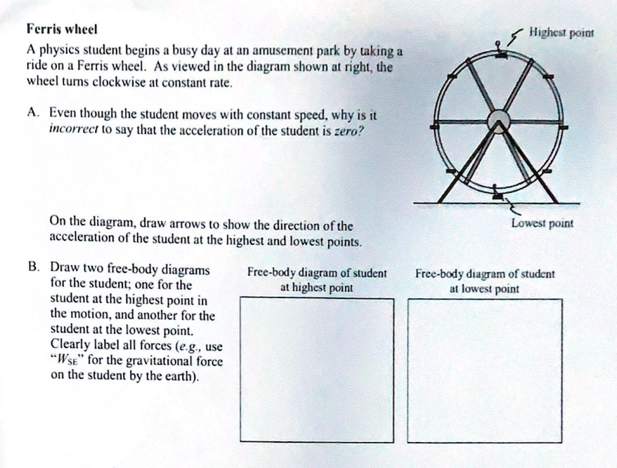 SOLVED: Ferris wheel A physics student begins a busy day at an ...