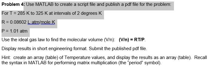 Solved Problem 4 Use Matlab To Create A Script File And Publish A Pdf File For The Problem 5951