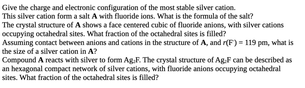 SOLVED: Give the charge and electronic configuration of the most stable ...
