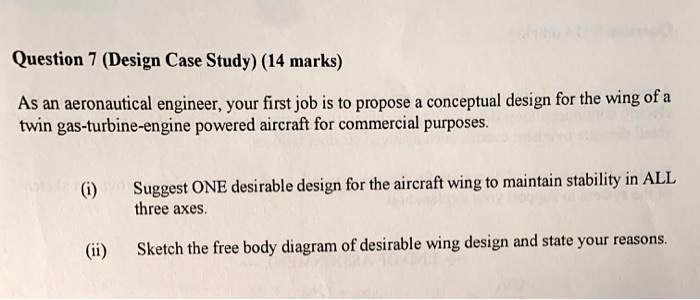 SOLVED: Aerospace Engineering Question Question 7 (Design Case Study ...