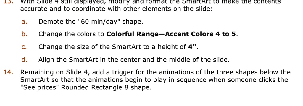 SOLVED: a. Demote the "60 min/day" shape. b. Change the colors to ...