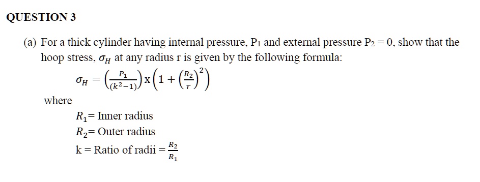 Solved Question 3 A For A Thick Cylinder Having Internal Pressure P1 And External Pressure