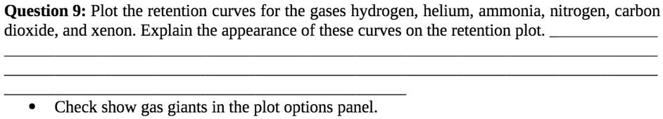 SOLVED: 'Question 9: Plot the retention curves for the gases hydrogen ...