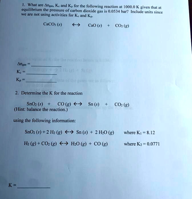 SOLVED: What are Anea Kc and Kp for the following reaction 000.0 K ...