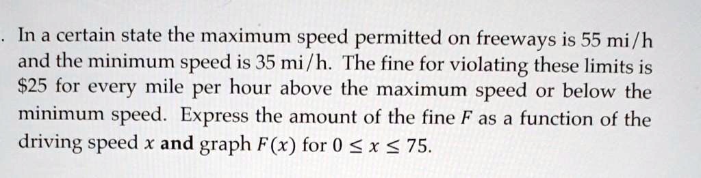 SOLVED: In a certain state the maximum speed permitted on freeways is ...