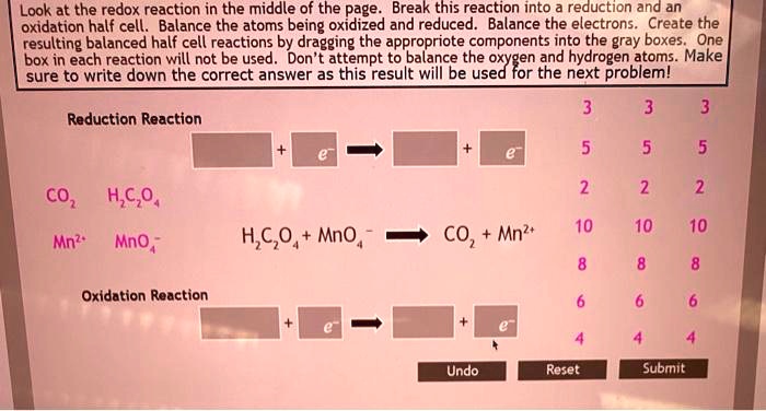 SOLVED: Look at the redox reaction in the middle of the page. Break ...