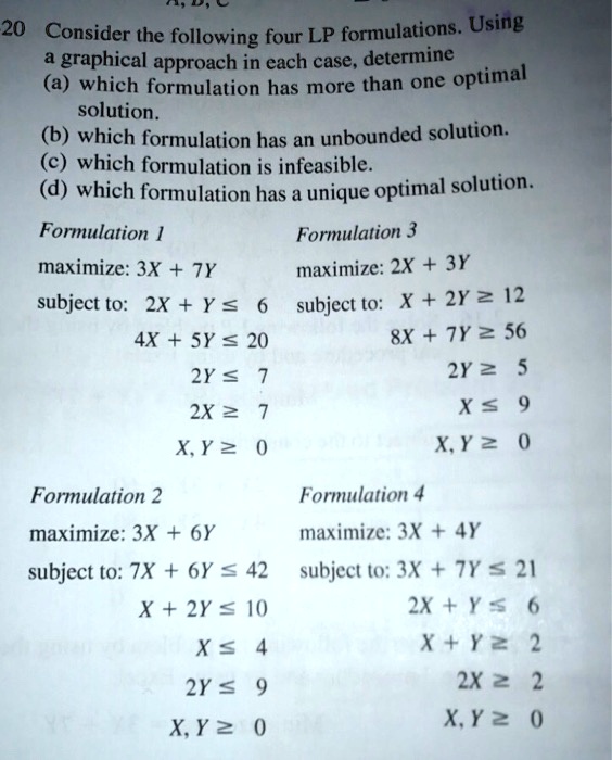 20 consider the following four lp formulations using graphical approach ...