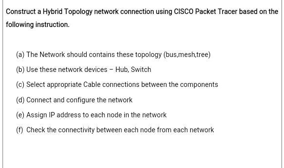 Construct a Hybrid Topology network connection using CISCO Packet ...