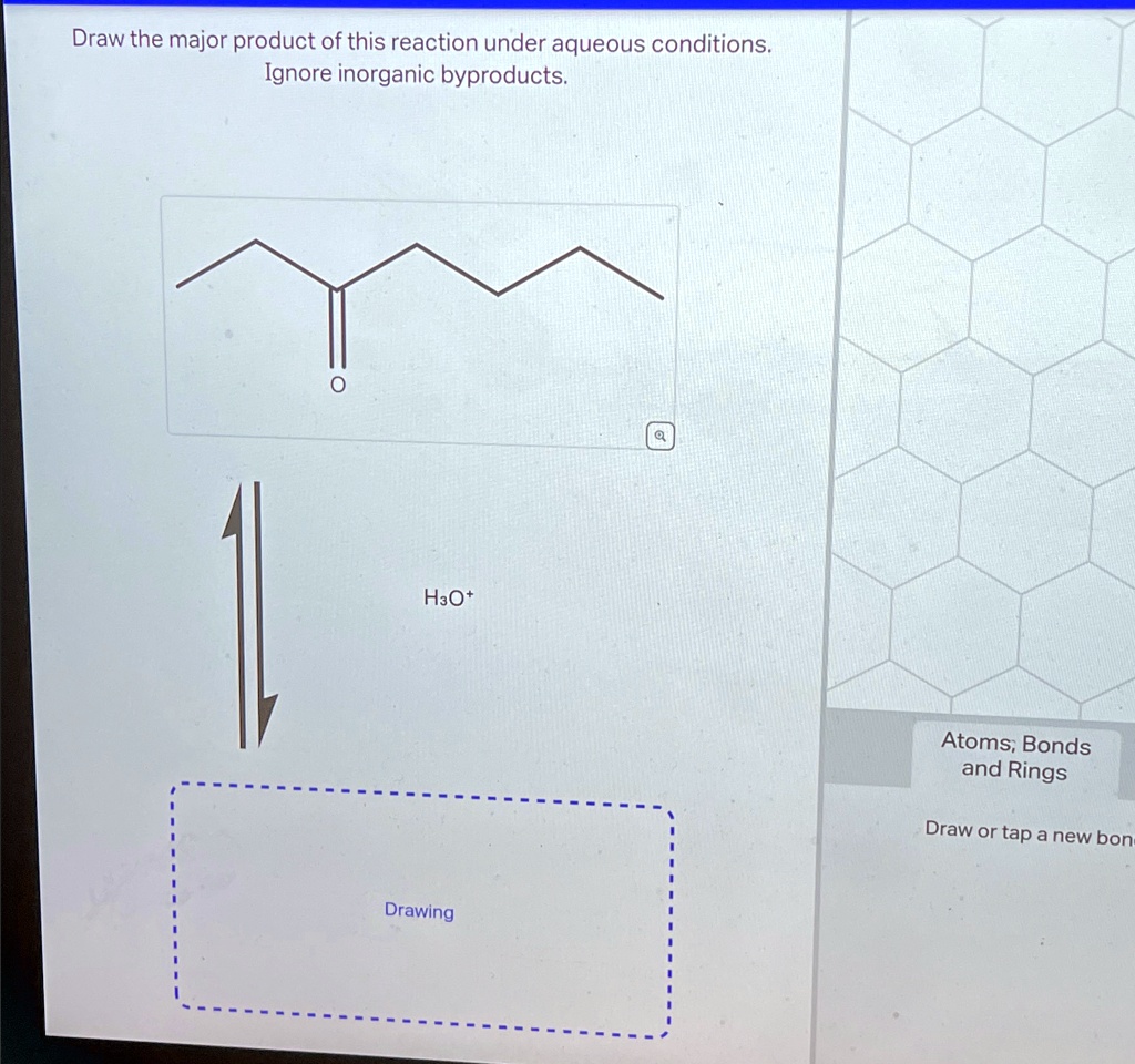 Draw the major product of this reaction under aqueous conditions ...