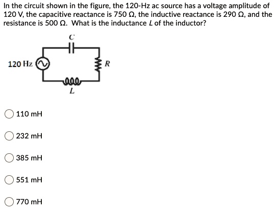SOLVED: In the circuit shown in the figure, the 120 Hz AC source has a voltage amplitude of 120 ...