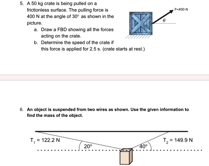 a 50 kg crate is being pulled on a frictionless surface the pulling ...