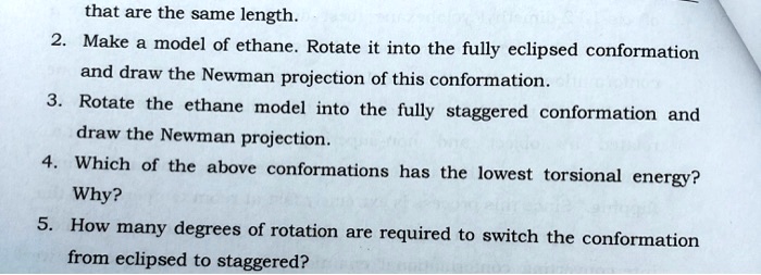that are the same length make a model of ethane rotate it into the ...