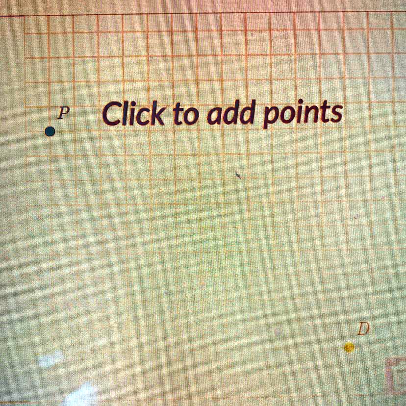 Solved Plot The Image Of Point D Under A Dilation About Point P With A Scale Factor Of P Click