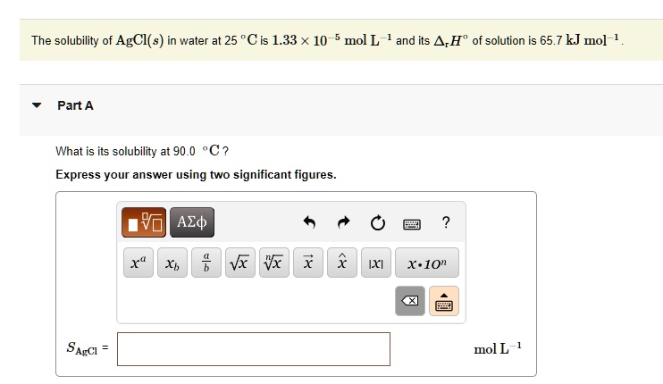 SOLVED: The solubility of AgCl(s) in water at 25Â°C is 1.33 x 10^-6 mol ...
