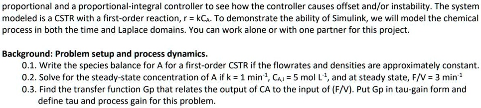 SOLVED: proportional and a proportional-integral controller to see how the controller causes ...