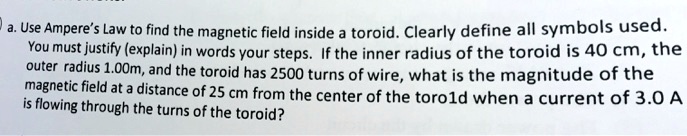 SOLVED: Use Ampere" Law to find the magnetic field inside toroid ...