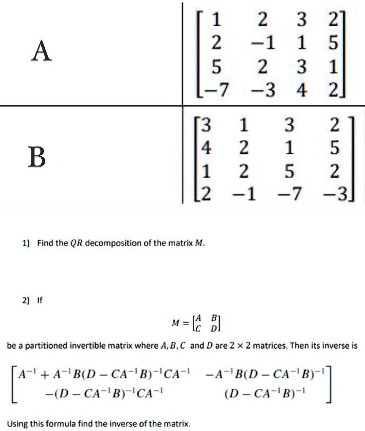 SOLVED: Can you solve 2 separate matrices a and b according to ...
