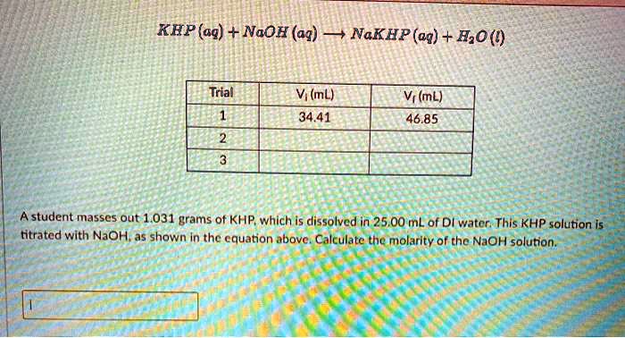 kep aq naoh a3 nakhp aq bzo trial vi ml 3441 vi ml 4685 a student masses out 1031 grams ot khp ...