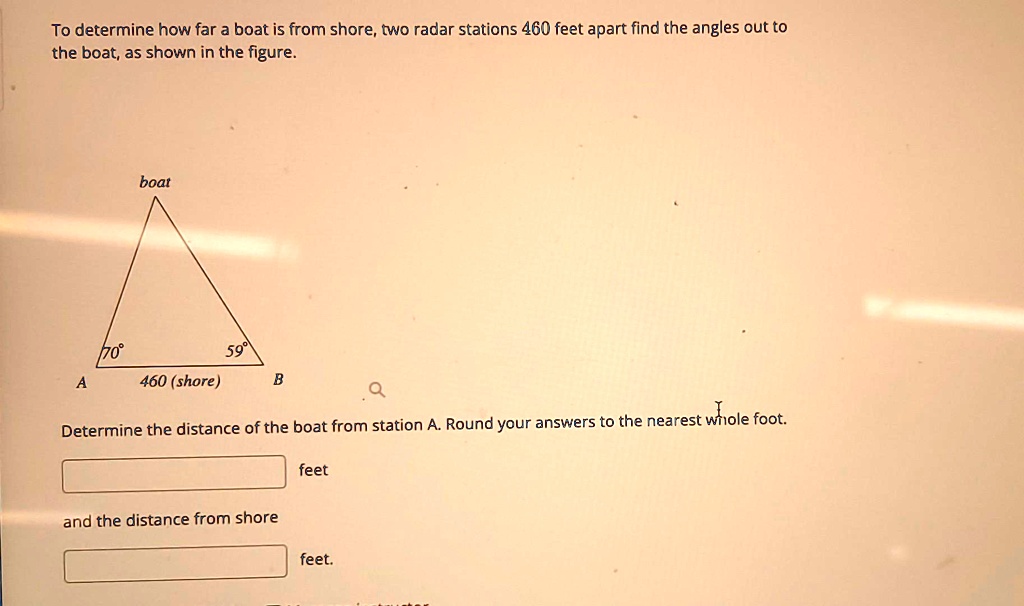 SOLVED: To determine how far a boat is from shore, two radar stations ...