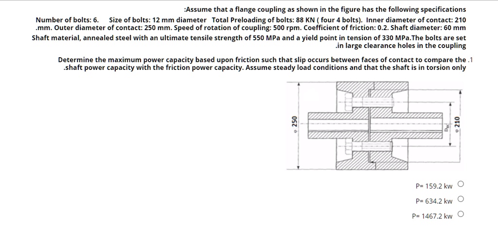 SOLVED: :Assume that a flange coupling as shown in the figure has the ...