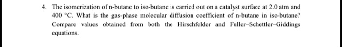 the isomerization of n butane iso butane carried vui catalyst surface ...