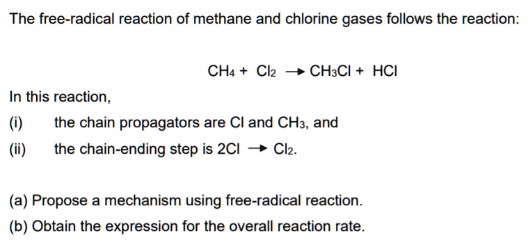 SOLVED: The free-radical reaction of methane and chlorine gases follows ...