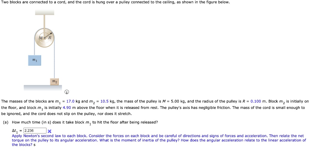 SOLVED: Two blocks are connected to cord and the cord is hung over pulley connected to the ...