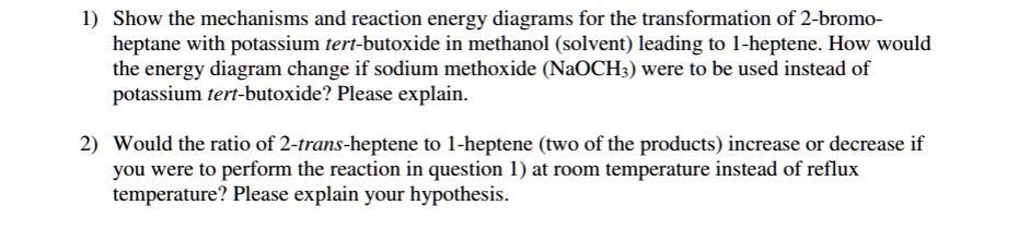 SOLVED: Show the mechanisms and reaction energy diagrams for the ...