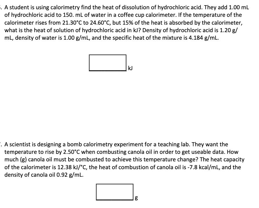 SOLVED: A student is using calorimetry find the heat of dissolution of ...