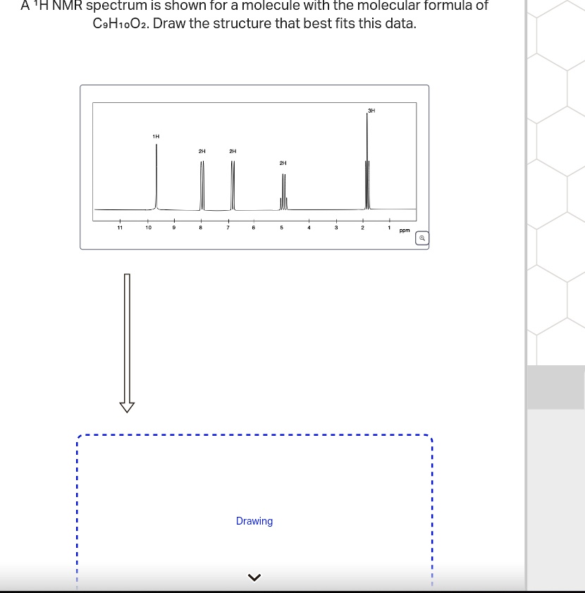 a 1h nmr spectrum is shown for a molecule with the molecular formula of ...