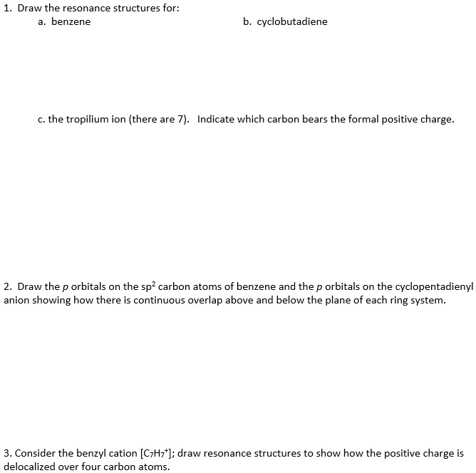 draw the resonance structures for benzene b cyclobutadiene the ...