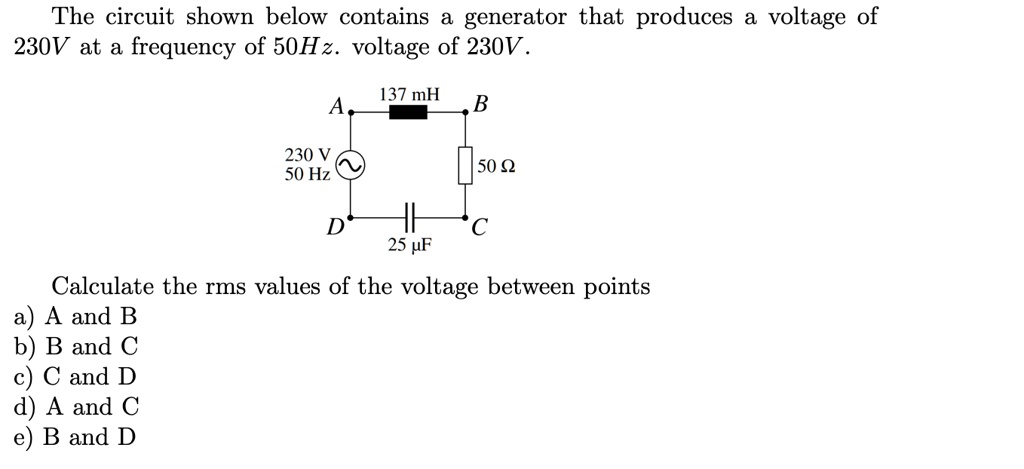 SOLVED: The circuit shown below contains a generator that produces a ...