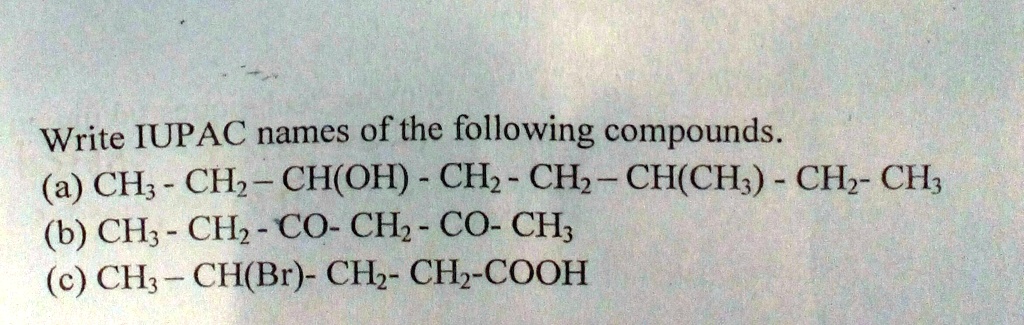 SOLVED: 'write iupac names of following Write IUPAC names of the ...
