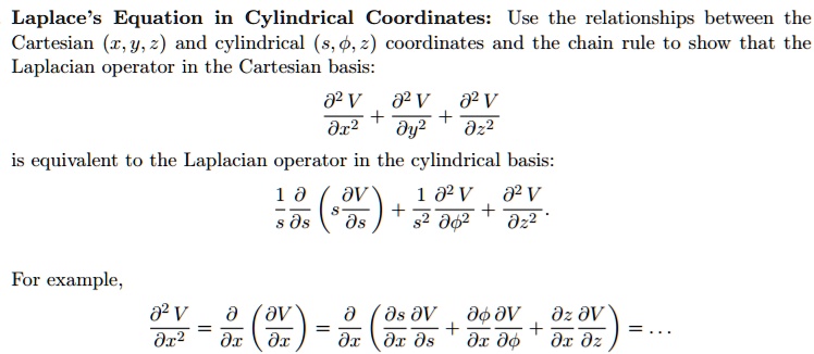 SOLVED: Laplace's Equation in Cylindrical Coordinates: Use the ...