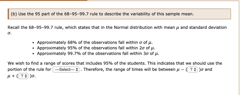 b use the 95 part of the 68 95 997 rule to describe the variability of ...