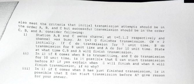 SOLVED: Suppose A, B, and C all make their first carrier sense as part of an attempt to transmit ...