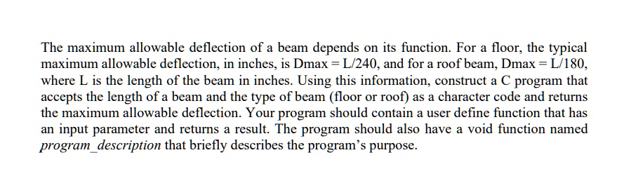 SOLVED: The maximum allowable deflection of a beam depends on its ...