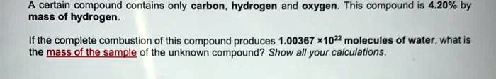 SOLVED: certain compound contains only carbon, hydrogen and oxygen ...