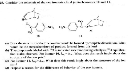 SOLVED: Consider the solvolysis of the two isomeric chiral p ...