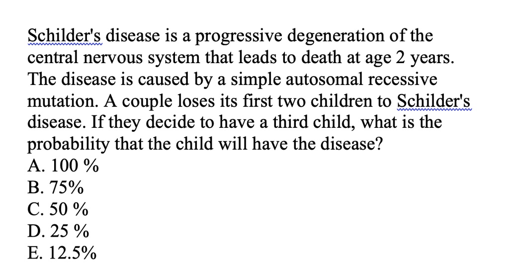 SOLVED: Schilder's disease is a progressive degeneration of the central ...