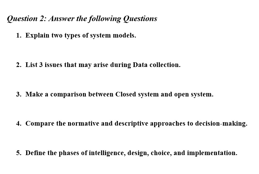 SOLVED: Question 2: Answer the following Questions 1. Explain two types ...