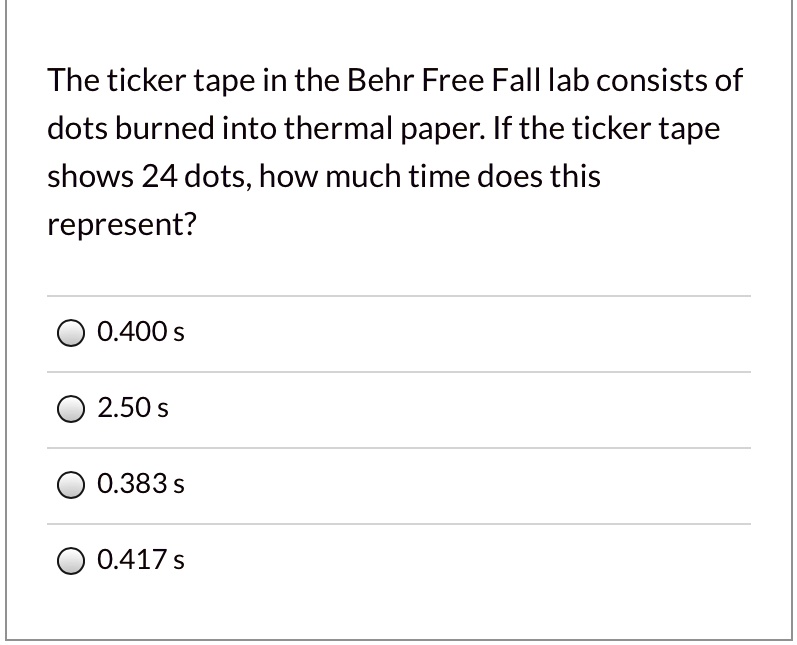 SOLVED: The ticker tape in the Behr Free Fall lab consists of dots ...