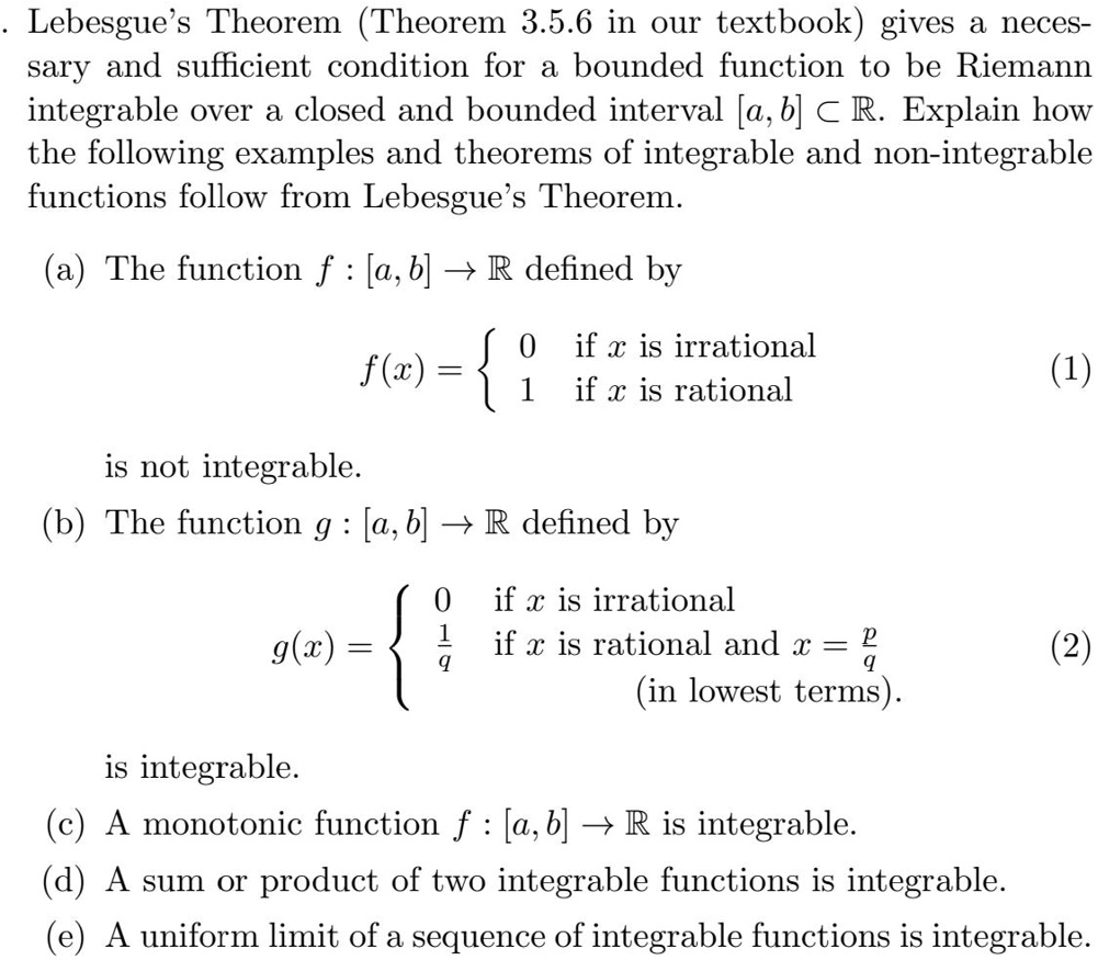SOLVED: Lebesgue's Theorem (Theorem 3.5.6 in our textbook) gives a neces- sary and sufficient ...