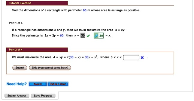 Tutorial Exercise Find the dimensions of a rectangle with perimeter 60 ...