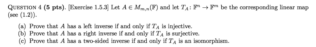 SOLVED: QUESTION 4 5 pts). [Exercise 1.5.3] Let A âˆˆ Mm,n (F) and let ...