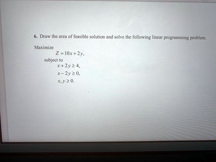draw the area of feasible solution and solve the following linear ...