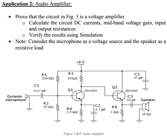 SOLVED: Prove that the circuit in Fig. 3 is a voltage amplifier. Calculate the circuit's DC ...